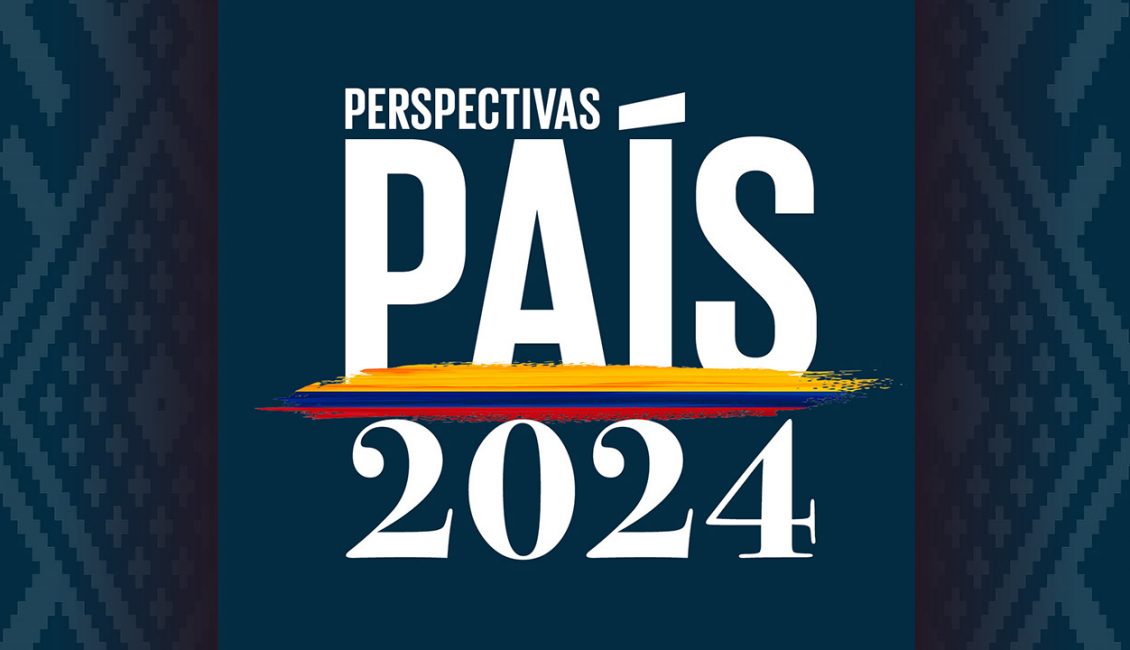 Perspectivas país 2024 - Cambio Colombia Eventos